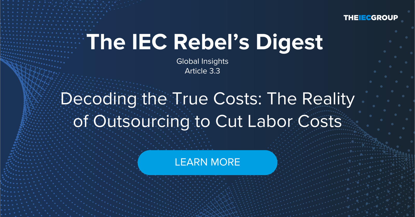 Decoding the True Costs: The Reality of Outsourcing to Cut Labor Costs ...