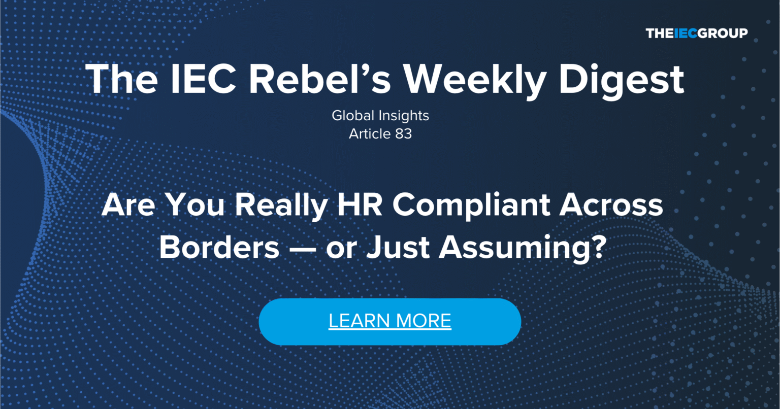 Are You Really HR Compliant Across Borders — or Just Assuming? - The ...