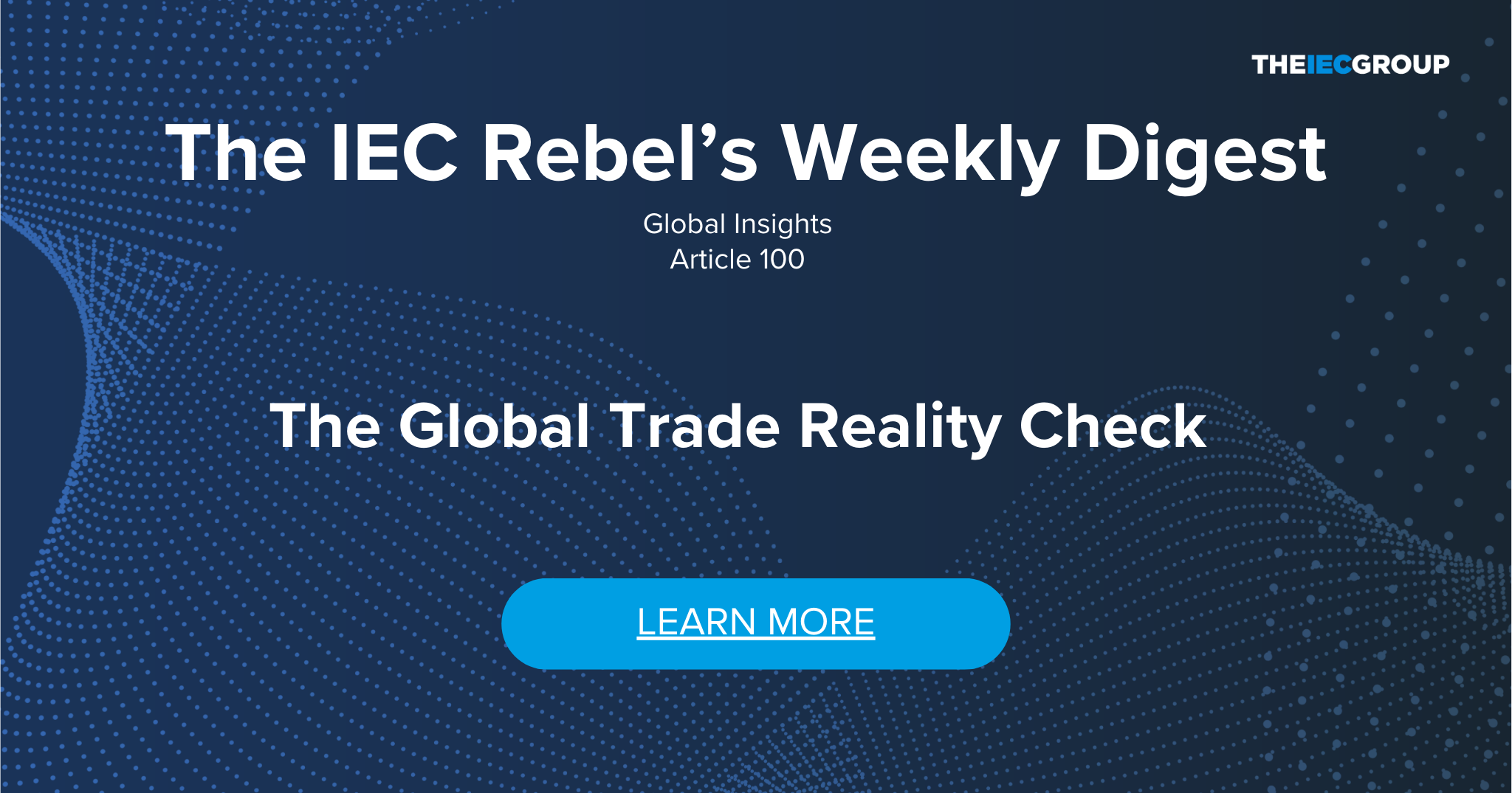 The Global Trade Reality Check - The IEC Group Consulting
